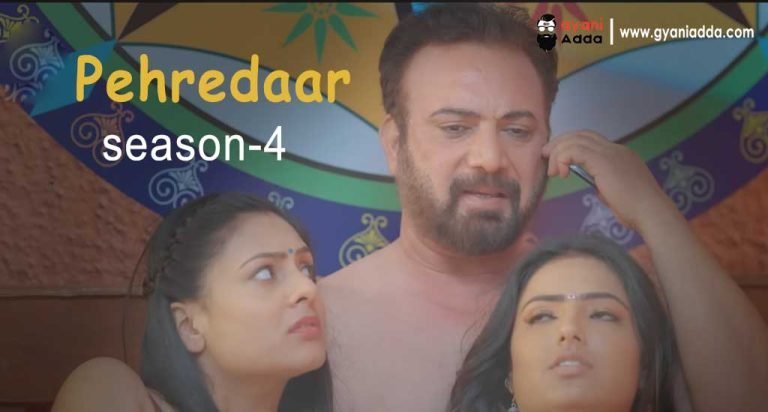 Pehredaar Season 4 Web Series Date, 480p,1080p Download 2025